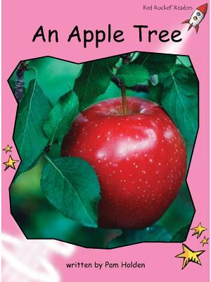 An Apple Tree (Red Rocket Readers Pre-Reading Level) by Pam Holden ...