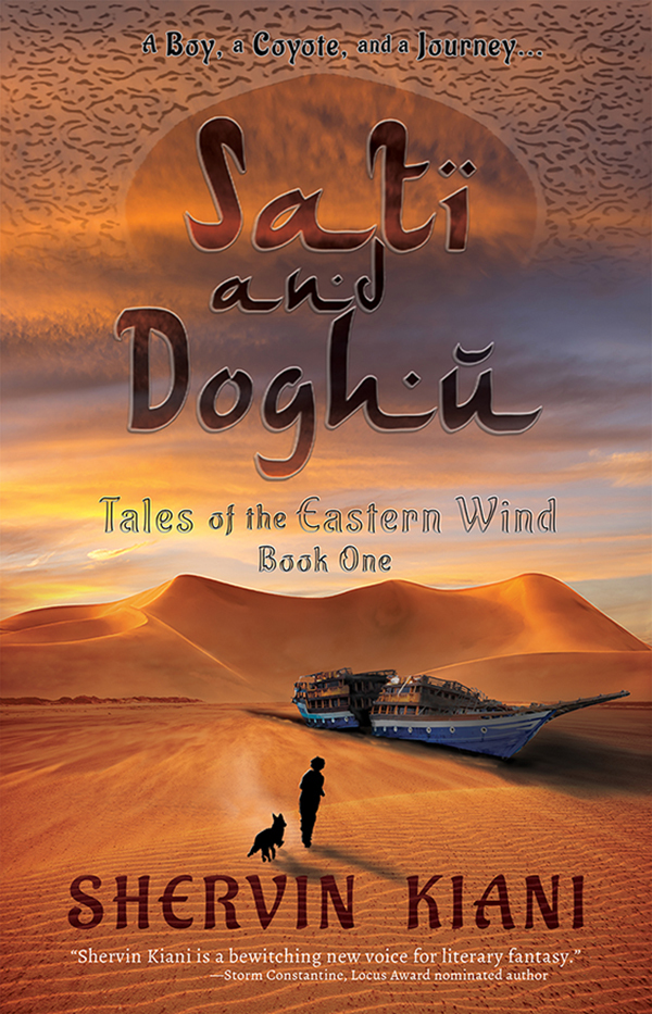 Sati and Doghu (Tales of the Eastern Wind) by Shervin Kiani | Goodreads
