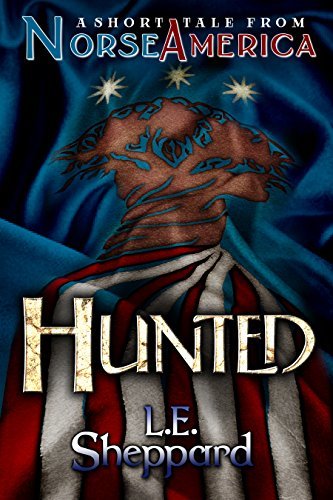Hunted: A Short Tale From Norse America by L.E. Sheppard | Goodreads
