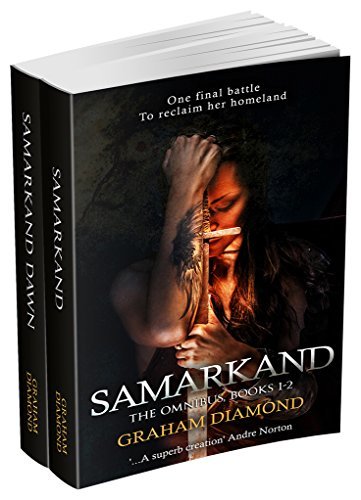 Samarkand The Omnibus: Books 1-2 by Graham Diamond | Goodreads