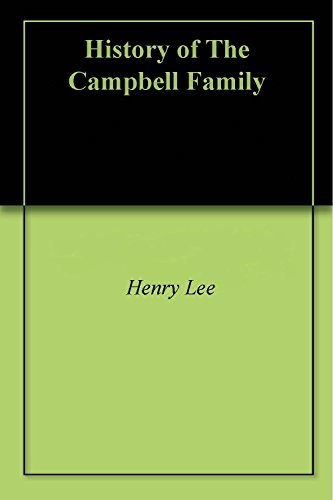 History of The Campbell Family by Henry Lee | Goodreads