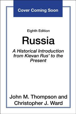 Russia: A Historical Introduction from Kievan Rus' to the Present by ...