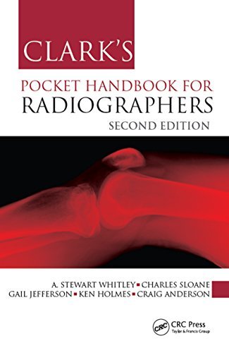 Clark's Pocket Handbook for Radiographers by A. Stewart Whitley | Goodreads