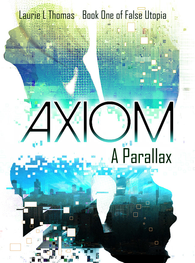 Axiom: The Parallax by Laurie Lynn Thomas | Goodreads