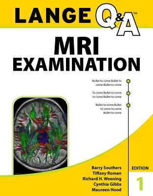 Lange Q&A MRI Examination, First Edition by Barry Southers | Goodreads
