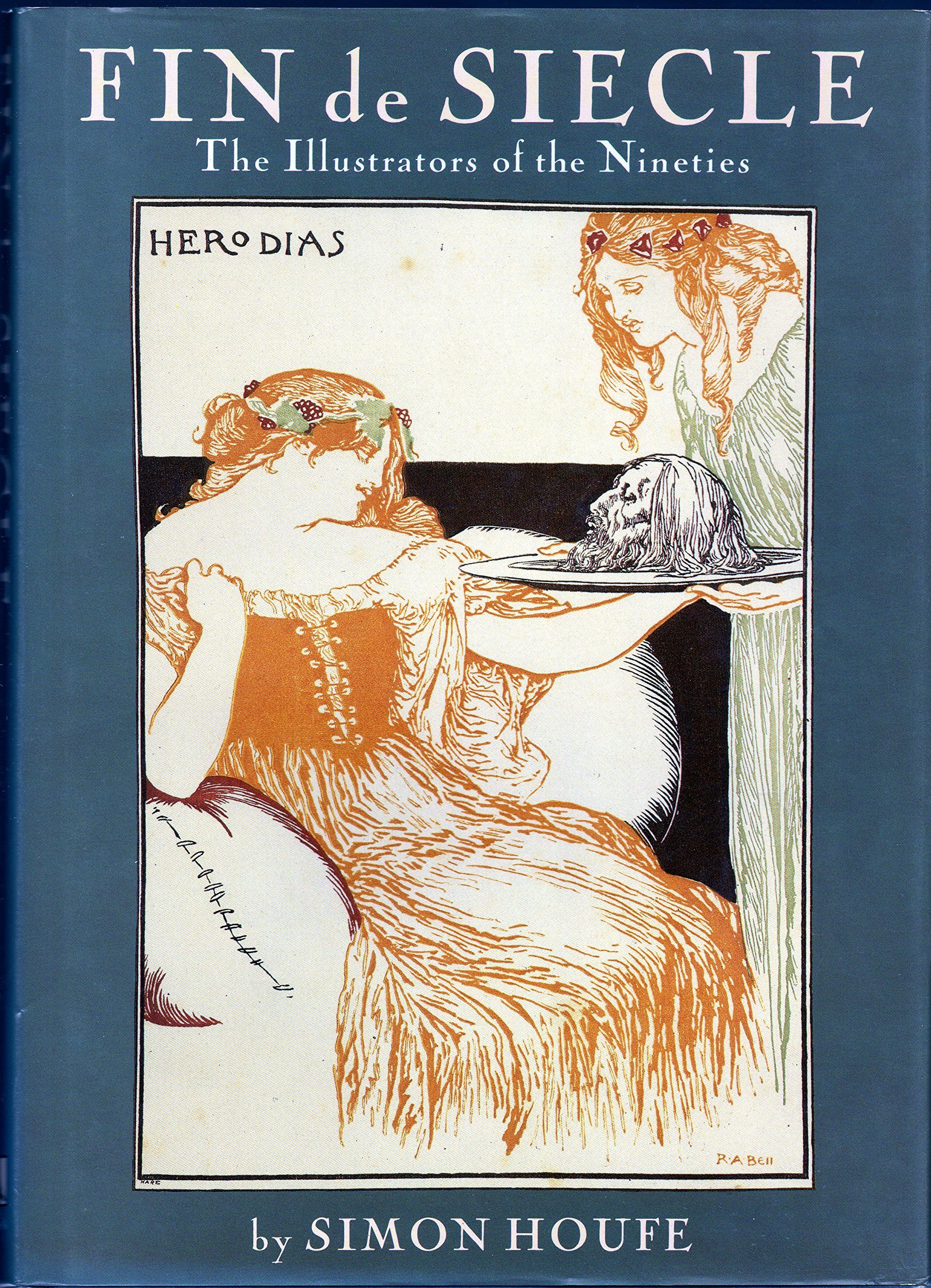 FIN-DE-SIECLE: ILLUS OF 1890 by Simon Houfe | Goodreads