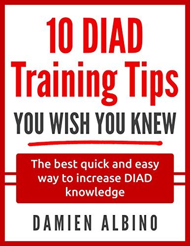 10 DIAD Training Tips You Wish You Knew: The best quick and easy way to ...