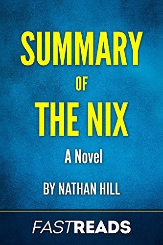 Summary of The Nix: by Nathan Hill | Includes Key Takeaways & Analysis ...