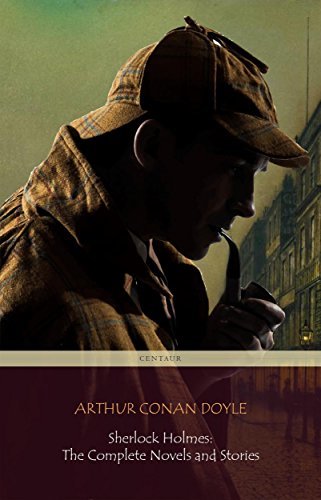 Sherlock Holmes: The Complete Novels and Stories by Arthur Conan Doyle ...