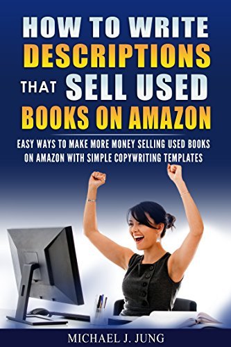 How to Write Descriptions that Sell Used Books on Amazon: Easy Ways to ...