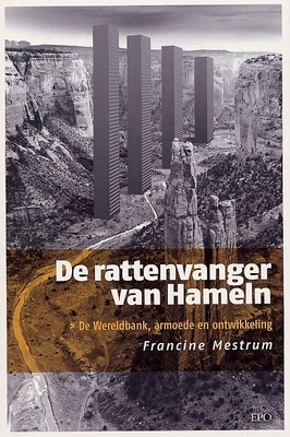 De rattenvanger van Hameln - De Wereldbank, armoede en ontwikkeling by ...
