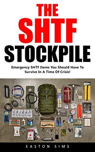 The SHTF Stockpile : Emergency SHTF Items You Should Have To Survive In ...
