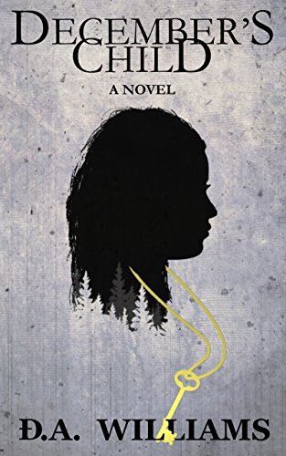 December's Child by D.A. Williams | Goodreads