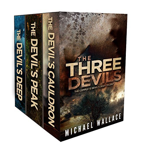 The Three Devils: The Complete Devil's Deep Trilogy by Michael Wallace | Goodreads