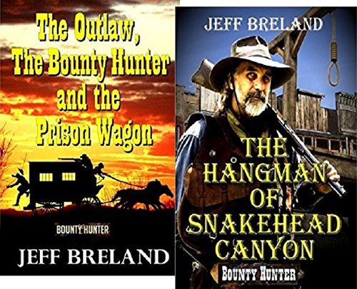 Bounty Hunter Package: (The Outlaw, the Bounty Hunter and the Prison ...