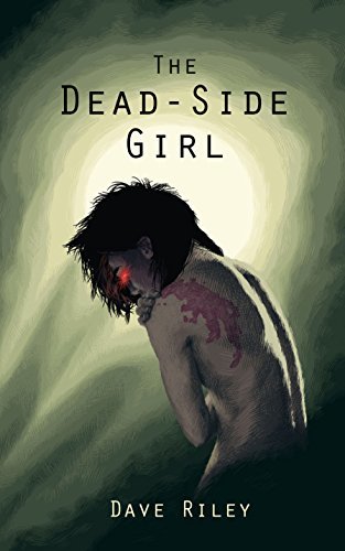 The Dead-Side Girl by Dave Riley | Goodreads