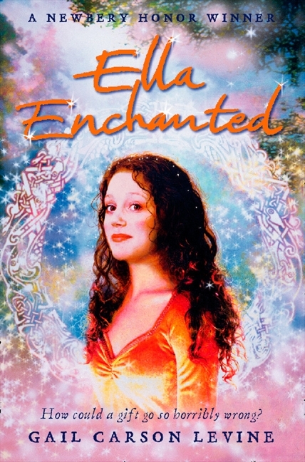 Ella Enchanted by Gail Carson Levine | Goodreads