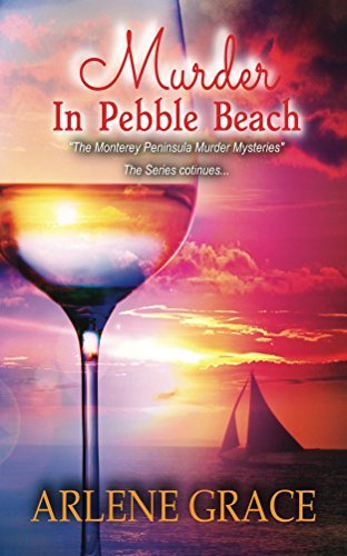 Murder in Pebble Beach: The Monterey Peninsula Murder Mysteries by ...