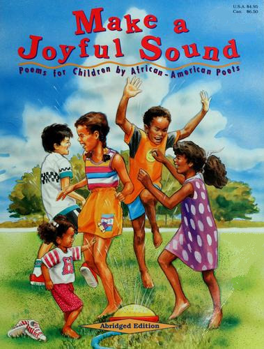 Make a Joyful Sound: Poems for Children by African American Poets by ...