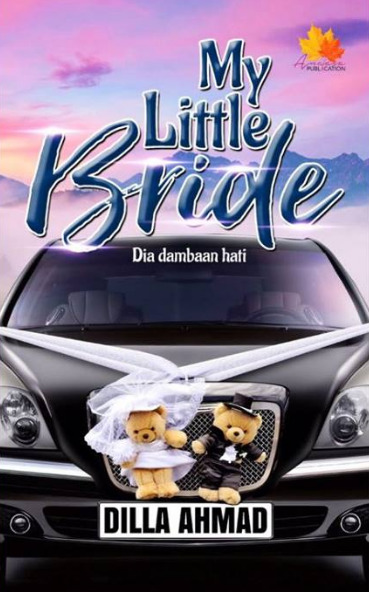 My Little Bride by Dilla Ahmad | Goodreads