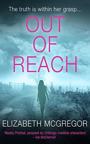 Out of Reach by Elizabeth McGregor | Goodreads