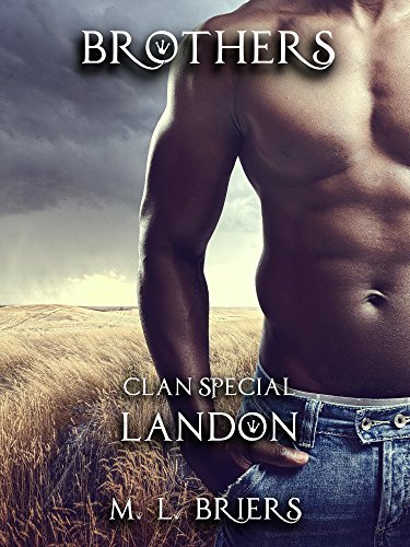 Landon (Brothers; Clan Special, #5) by M.L. Briers | Goodreads