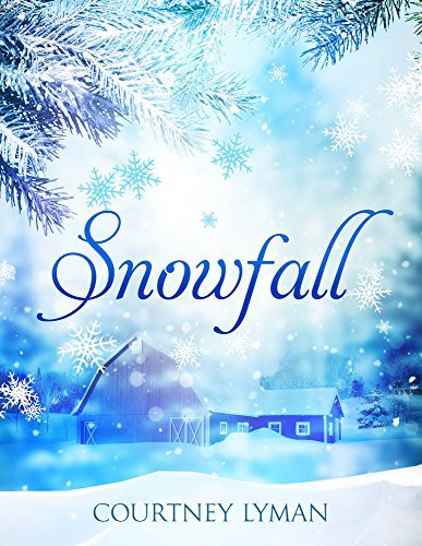 Snowfall by Courtney Lyman | Goodreads