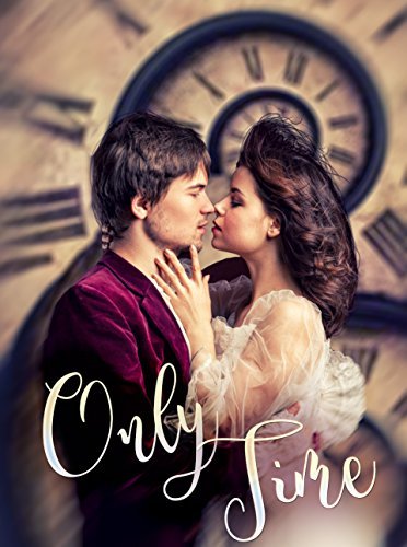 Only Time by Daniella Wright | Goodreads