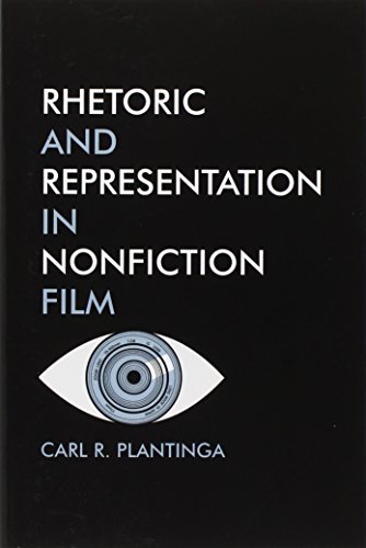Rhetoric and Representation in Nonfiction film by Professor of Film and ...