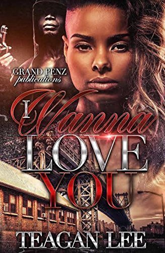 I Wanna Love You by Teagan Lee | Goodreads