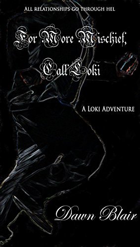 For More Mischief, Call Loki (The Loki Adventures, #5) by Dawn Blair ...