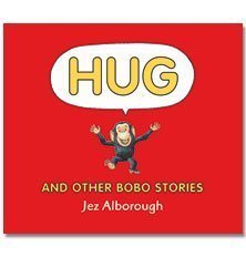 HUG - And Other Bobo Stories by Jez Alborough | Goodreads