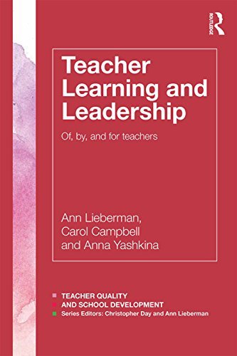 Teacher Learning and Leadership: Of, By, and For Teachers by Ann ...