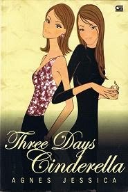 Three Days Cinderella by Agnes Jessica | Goodreads