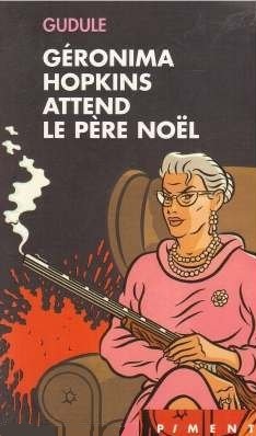 Géronima Hopkins attend le Père Noël by Gudule | Goodreads