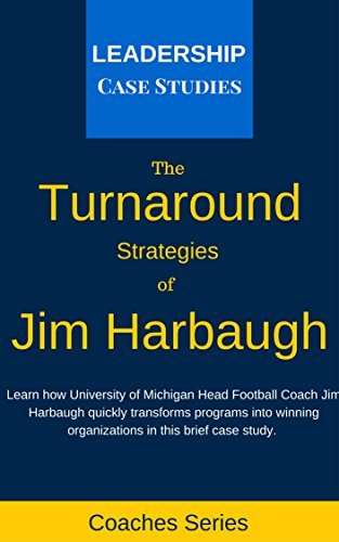 The Turnaround Strategies of Jim Harbaugh: How the University of ...