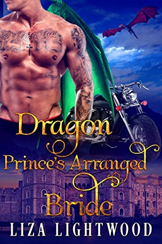 Dragon Prince's Arranged Bride: Royal Alpha Male Romance by Liza Lightwood | Goodreads