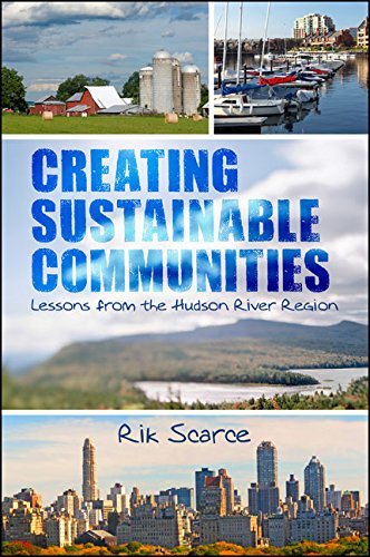 Creating Sustainable Communities: Lessons from the Hudson River Region ...