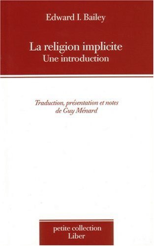 La religion implicite - Une introduction by Edward I. Bailey | Goodreads