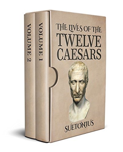 The Lives of the Twelve Caesars : Volumes I and II by Suetonius | Goodreads