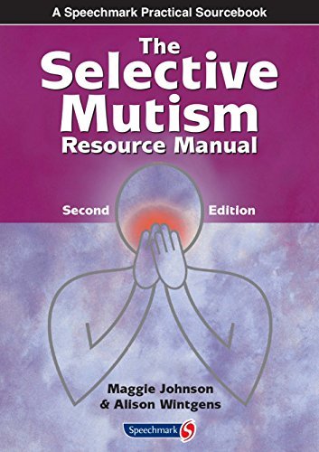 The Selective Mutism Resource Manual: 2nd Edition by Maggie Johnson ...