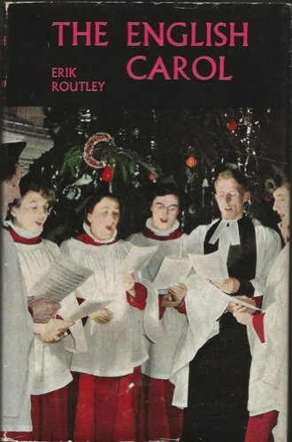 The English carol by Erik Routley | Goodreads