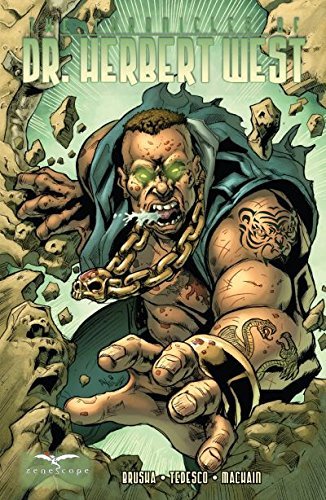 The Chronicles of Dr. Herbert West #3 (of 6) by Joe Brusha | Goodreads