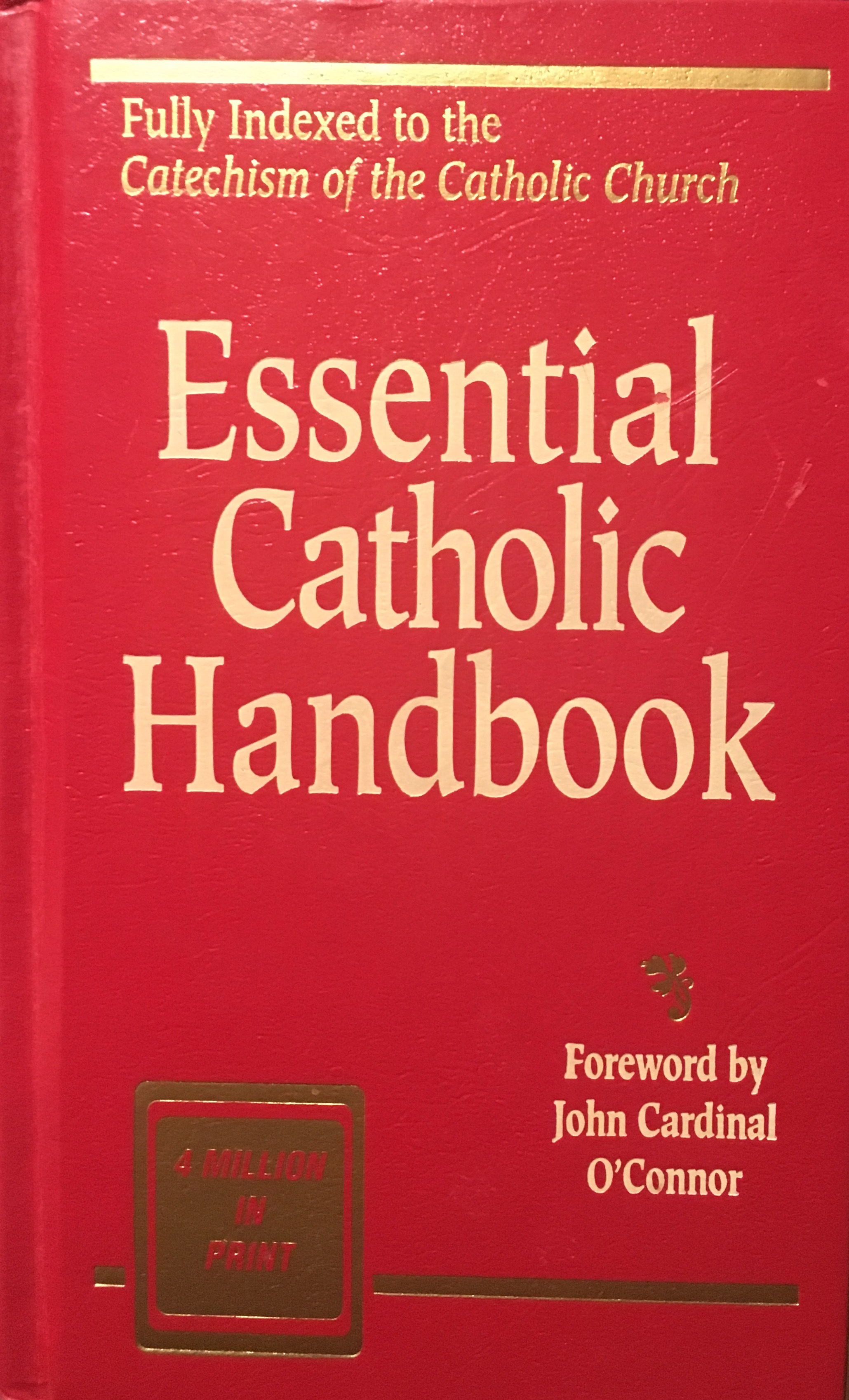 Essential Catholic Handbook: Fully Indexed to the Catechism of the ...