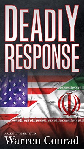 Deadly Response (The Jake Stryker Series Book 2) by Warren Conrad ...