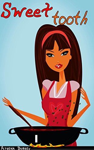 Sweet Tooth 1 by Athena Dorsey | Goodreads