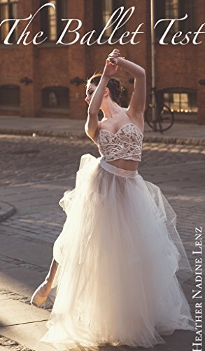 The Ballet Test by Heather Lenz | Goodreads