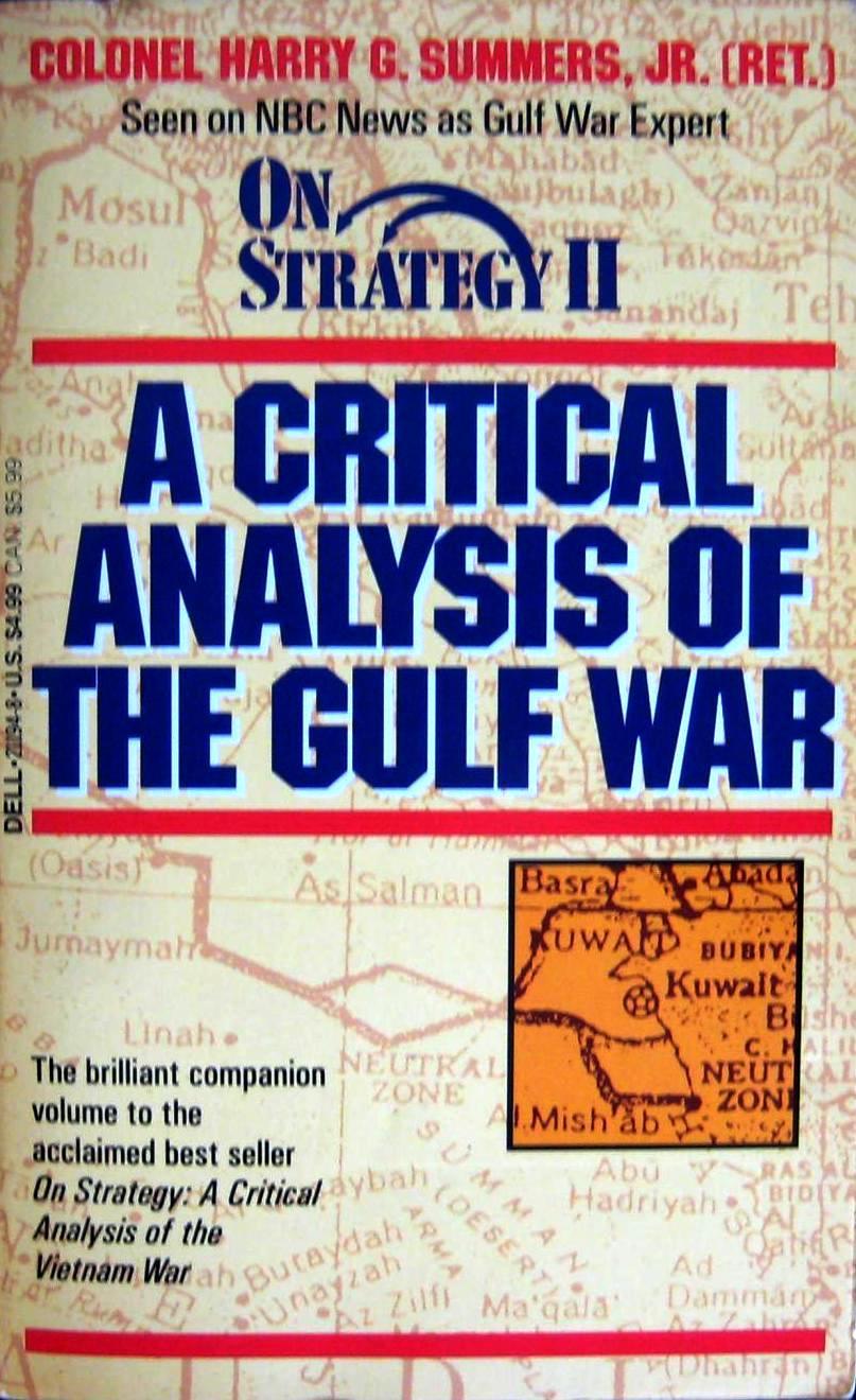 On Strategy II: A Critical Analysis of the Gulf War by Harry G. Summers ...