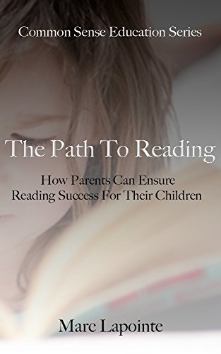 The Path To Reading: How Parents Can Ensure Reading Success For Their ...