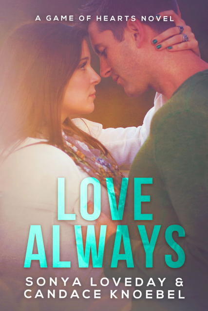 Love Always: A Game of Hearts Novel by Candace Knoebel | Goodreads